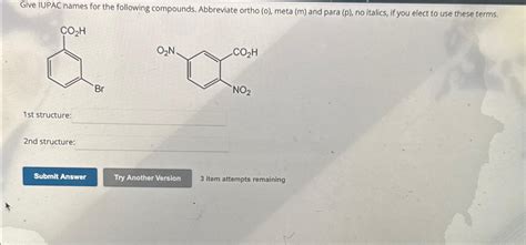 Solved Give Iupac Names For The Following Compounds