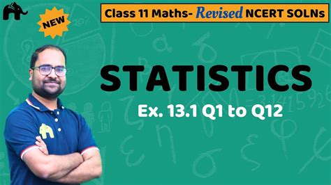 Statistics Class 11 Maths Revised Ncert Solutions Chapter 13