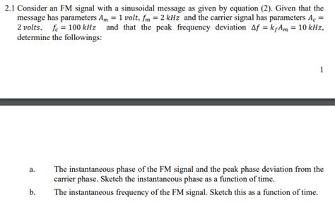 Solved Consider An FM Signal With A Sinusoidal Message Chegg