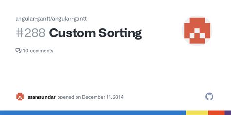 Custom Sorting · Issue 288 · Angular Ganttangular Gantt · Github