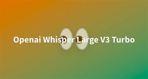 Tomekstor9 Openai Whisper Large V3 Turbo At Main
