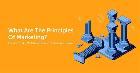 What Are The Principles Of Marketing Overview Of 7 Ps Value