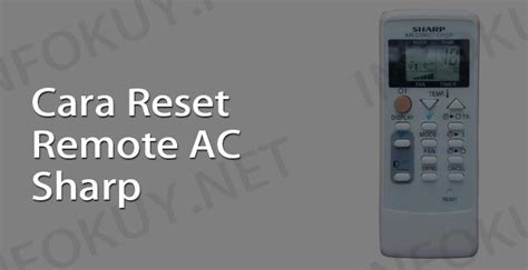 Tips Ampuh Cara Reset Remote Ac Sharp Yang Jarang Diketahui Coba Yuk