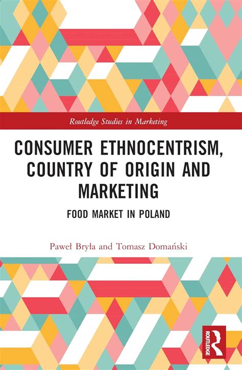 Buy Consumer Ethnocentrism Country Of Origin And Marketing Food