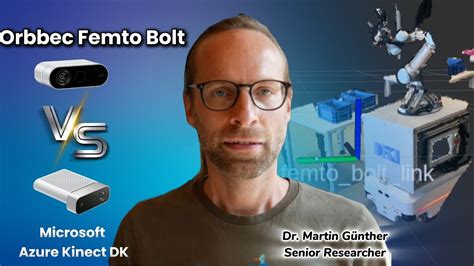 Orbbec Femto Bolt Vs Microsoft Azure Kinect Dk By Dr Martin Günther From Dfki Youtube