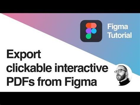 Figma Tutorial Export Clickable Interactive PDFs From Figma YouTube Figma Tutorial Video App