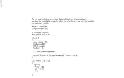 Solved For The Program Below Write A Loop That Would Go In Chegg Com