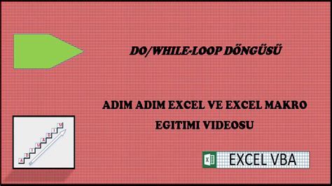 Dowhile Loop Döngüsü Adım Adım Excel Ve Excel Makro Eğitimi Videosu