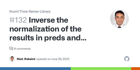Inverse The Normalization Of The Results In Preds And Trues Npy Issue Thuml Time Series