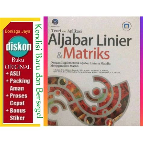 Jual Buku Aljabar Linear Dan Matriks Dengan Implementasi Menggunakan