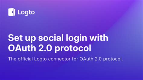 set up social login with oauth 2 0 protocol logto docs