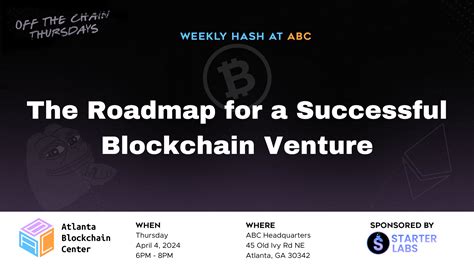 The Roadmap For A Successful Blockchain Venture Atlantas Hub For