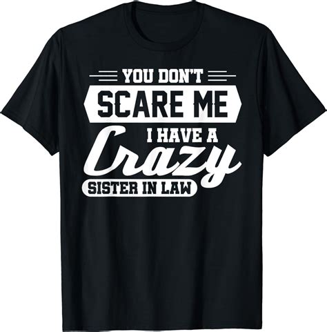 Brother In Law Sister Quote Sister In Law Brother Proud T Shirt