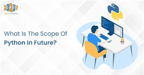 What Is The Scope Of Python In Future Verve Systems
