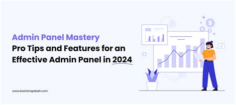 Admin Panel Mastery Tips And Features To Utilize In 2024