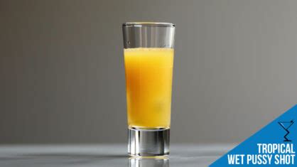 Wet Pussy Shot Recipe Fruity And Fun Party Shot Wet Pussy Drink
