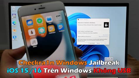 checkra1n windows jailbreak ios 15 16 trên windows không cần usb