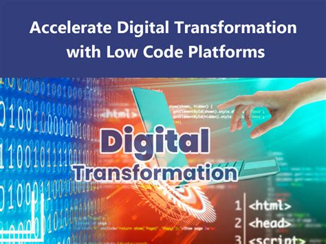 Accelerate Digital Transformation With Low Code Platforms Veelead