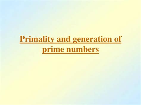 Ppt Primality And Generation Of Prime Numbers Powerpoint Presentation Id4444098