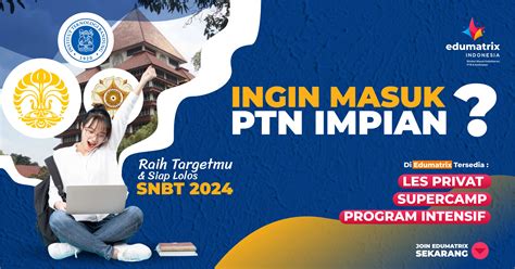 Program GAPYEAR - Bimbel Masuk PTN - SNBT 2024, Ujian Mandiri PTN, Simak UI, UTUL UGM