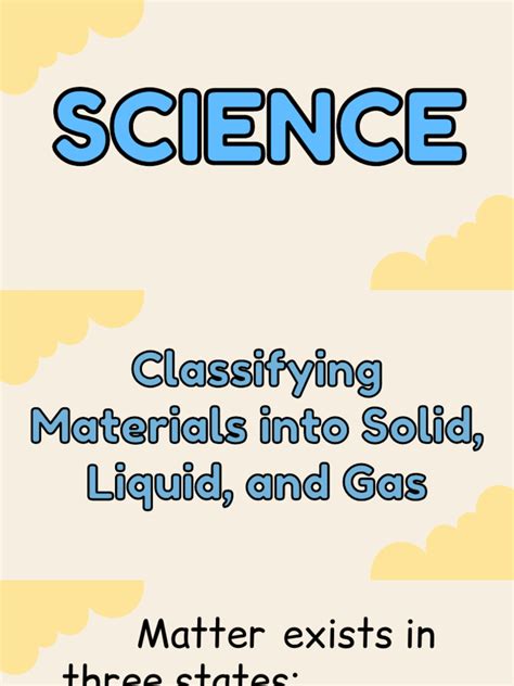Sci Q3 Classifying Materials Into Solid Liquid And Gas Pdf