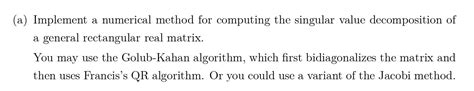 Solved A Implement A Numerical Method For Computing The Chegg