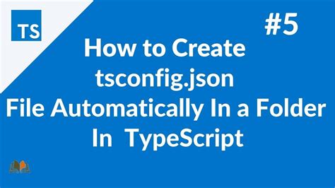 How To Create Tsconfig Json File Automatically In A Folder In TypeScript 5 Vcreations Tech