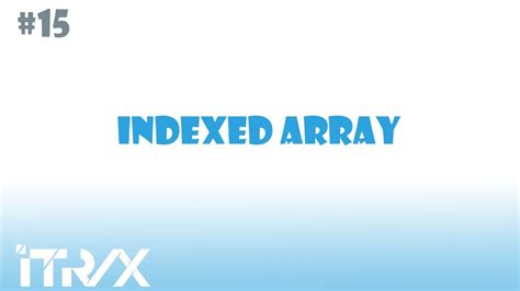 15 Indexed Array Youtube
