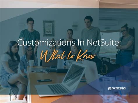 Customizations In Netsuite What To Know Ppt