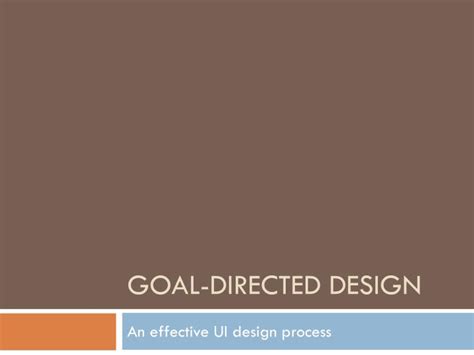 Ppt Goal Directed Design Powerpoint Presentation Free Download Id