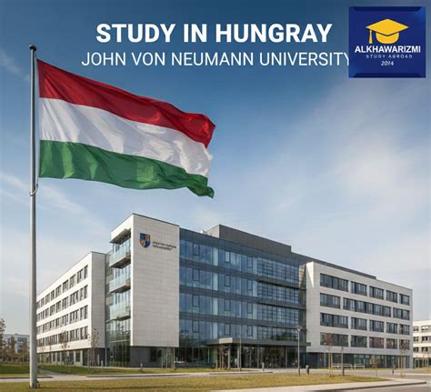 الدراسة في المجر جامعة جون فون نيومان الخوارزمي الأكاديمي للدراسة في الخارج