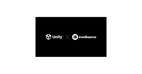 Unity Announces Merger Agreement With Ironsource Business Wire