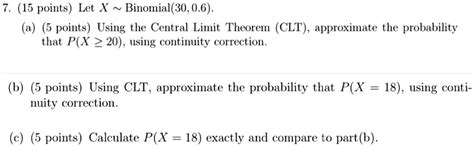Solved 7 15 Points Let X Binomial 30 0 6 A 5 Points Using The