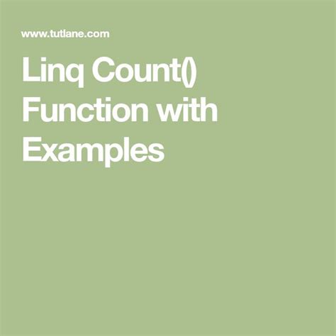 Linq Count Function With Examples Counting Online Tutorials Function