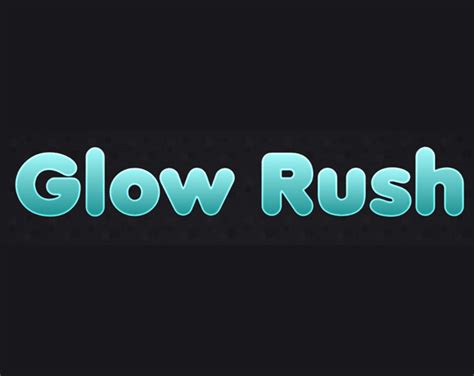 Glow Rush By Tef Dev