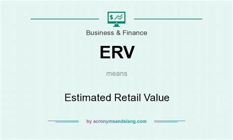 Erv Estimated Retail Value In Business And Finance By