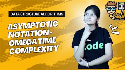 Asymptotic Notation Omega Time Complexity Youtube