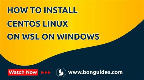 How To Install CentOS Linux In WSL In Windows Run CentOS Linux On Windows WSL