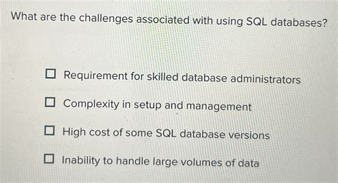 What Are The Challenges Associated With Using Sql