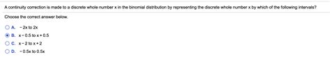 solved a continuity correction is made to a discrete whole