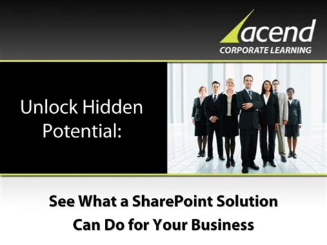 sharepoint unlock hidden potential ppt