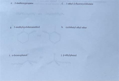 Solved E 2 Methoxypropane F 1 Ethyl 2 Fluorocyclobutane G