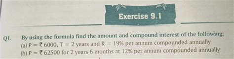 Exercise 9 1 Q1 By Using The Formula Find The Amount And Compound Inter