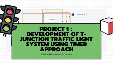 project 1 development of t junction traffic light system using timer