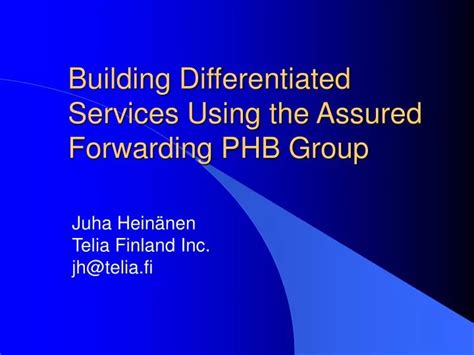Ppt Building Differentiated Services Using The Assured Forwarding Phb