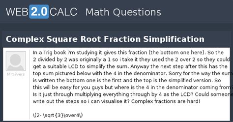 View Question Complex Square Root Fraction Simplification