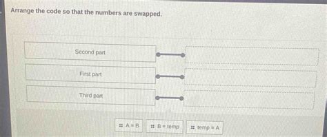 Solved Arrange The Code So That The Numbers Are Swapped Second Part