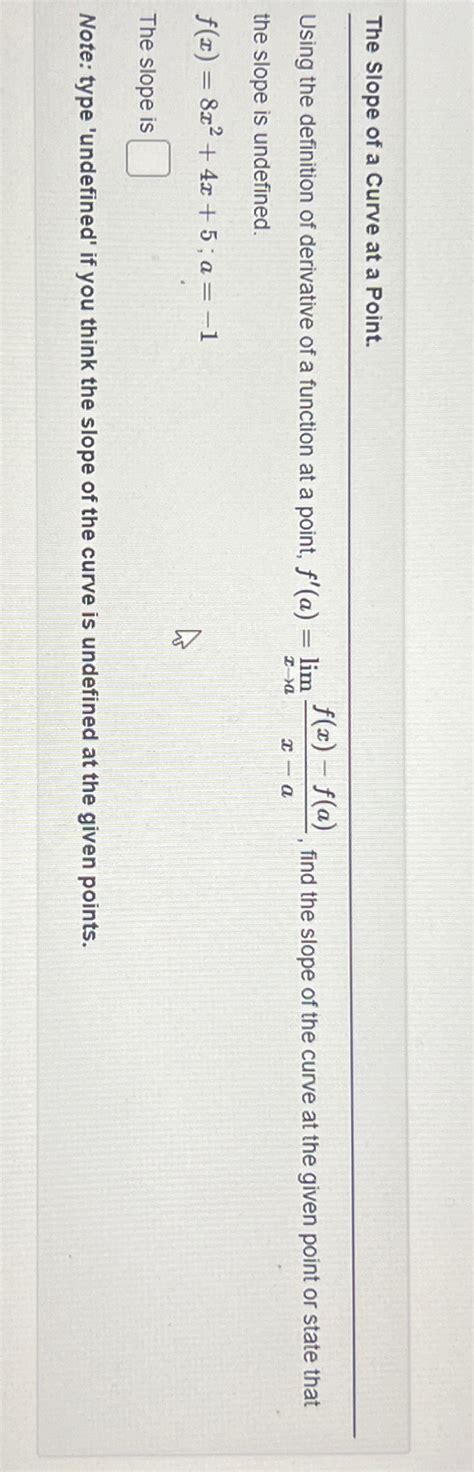 Solved The Slope of a Curve at a Point.Using the definition | Chegg.com