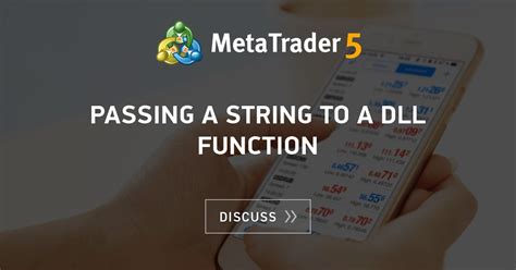 Passing A String To A Dll Function Mt5 General Mql5 Programming Forum