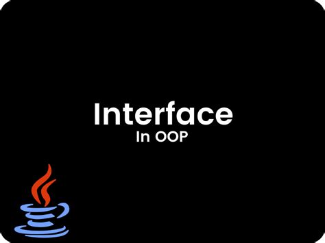 Interface In Oop Interface Is A Oriented Object By Marvel Ahrun